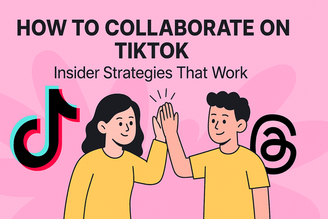 How to Collaborate on TikTok: Insider Strategies That Work - Postiz