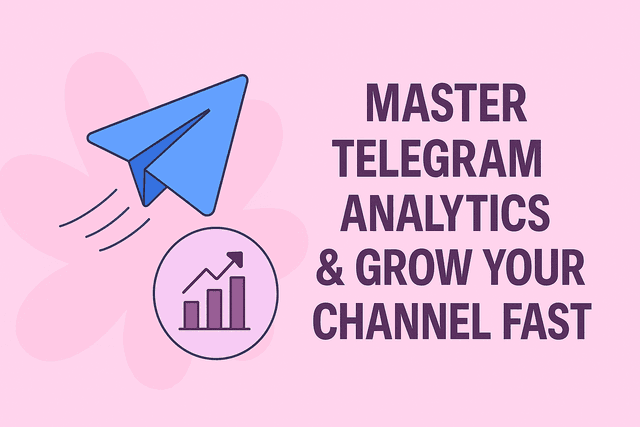 Telegram Analytics Guide: Grow Your Channel With Data